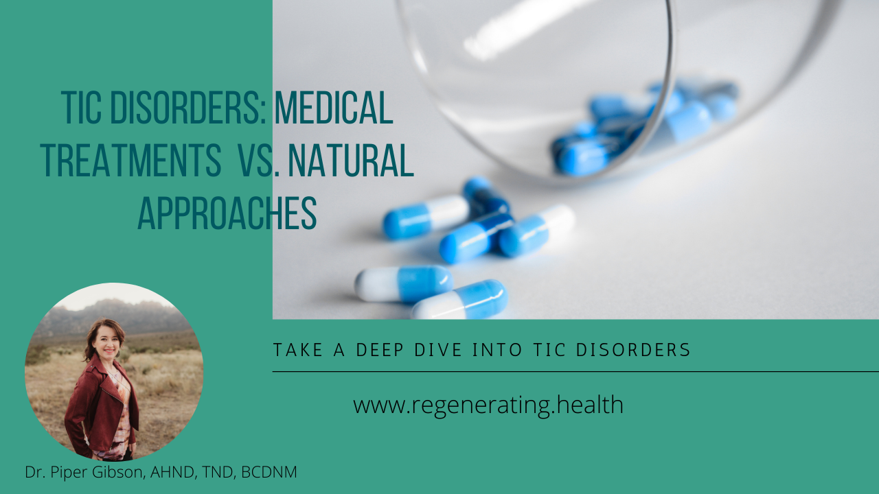Tic Disorders Medical Treatments Vs Natural Approaches