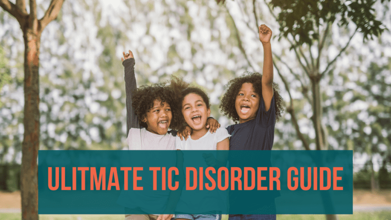 Ultimate Tic Disorder Guide